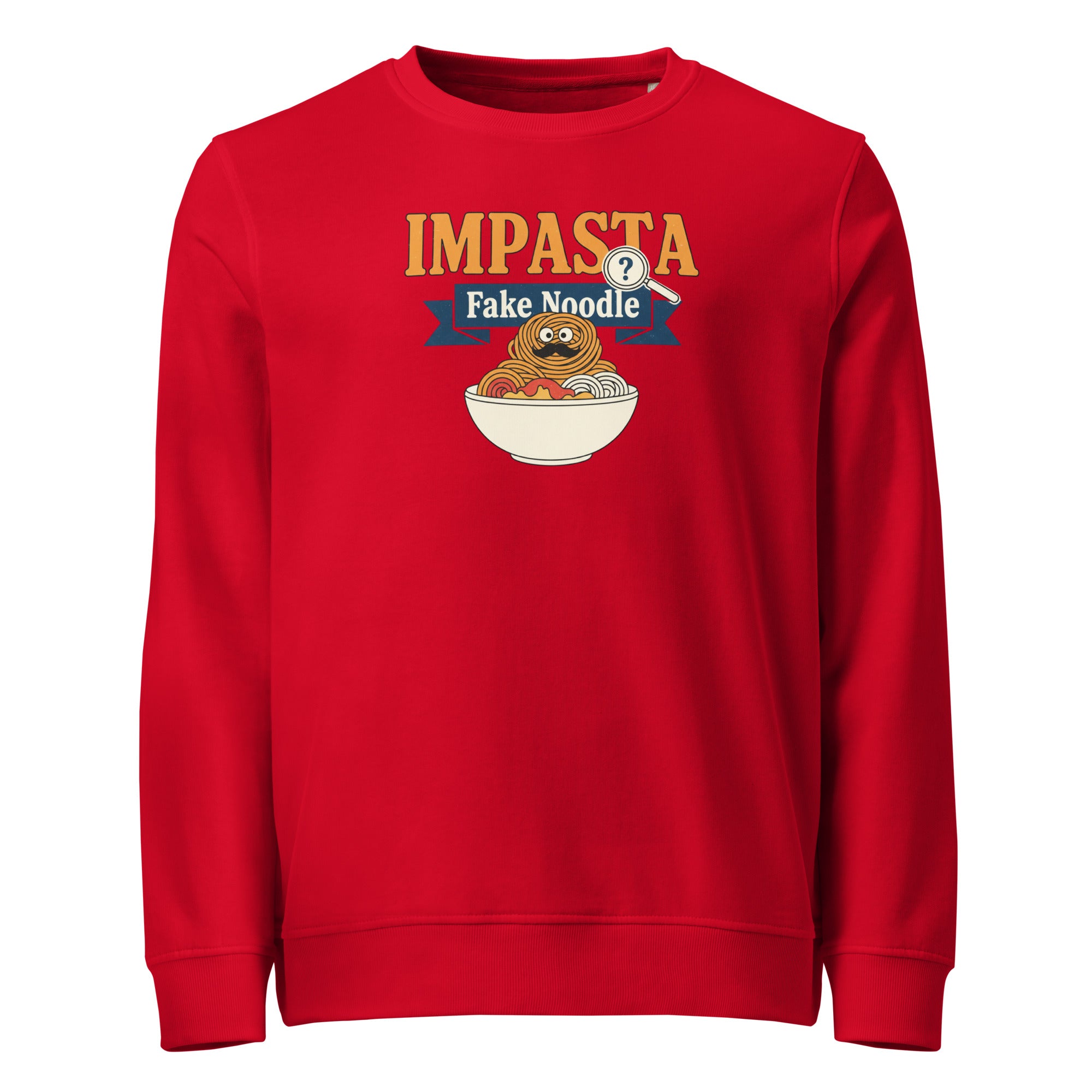 Impasta Fake Noodles- Custom made Unisex organic sweatshirt – Nura Living